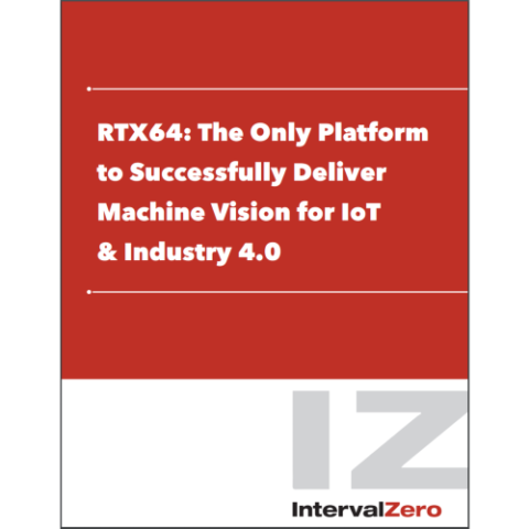 RTX64: The Only Platform to Successfully Deliver Machine Vision for IoT & Industry 4.0 - KINGSTAR